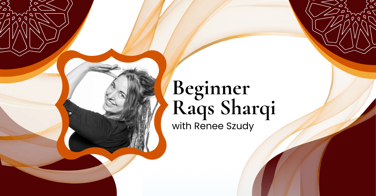 Beginner Raqs Sharqi | Explore Belly Dance Now! — Tapestry Folkdance Center