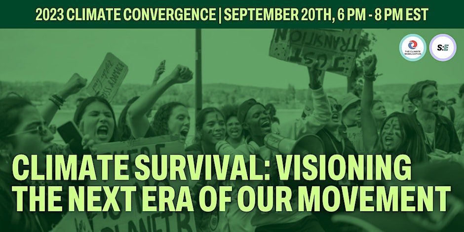 [IN PERSON] Climate Survival: Visioning the Next Era of Our Movement ...