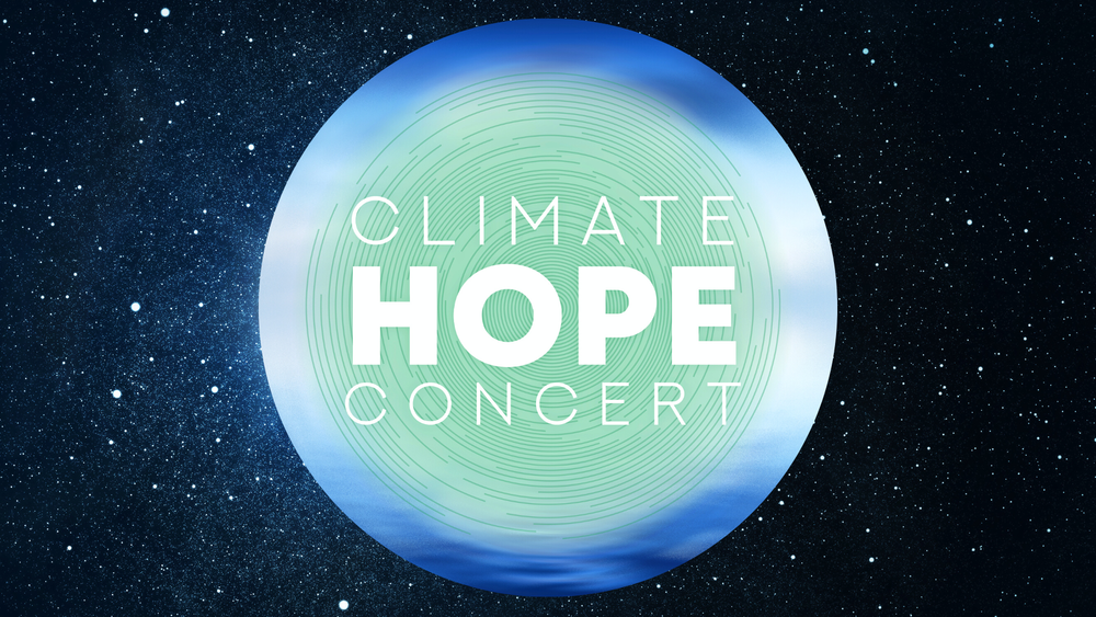 Climate Hope Concert — Multiverse Concert Series - Discover Science ...