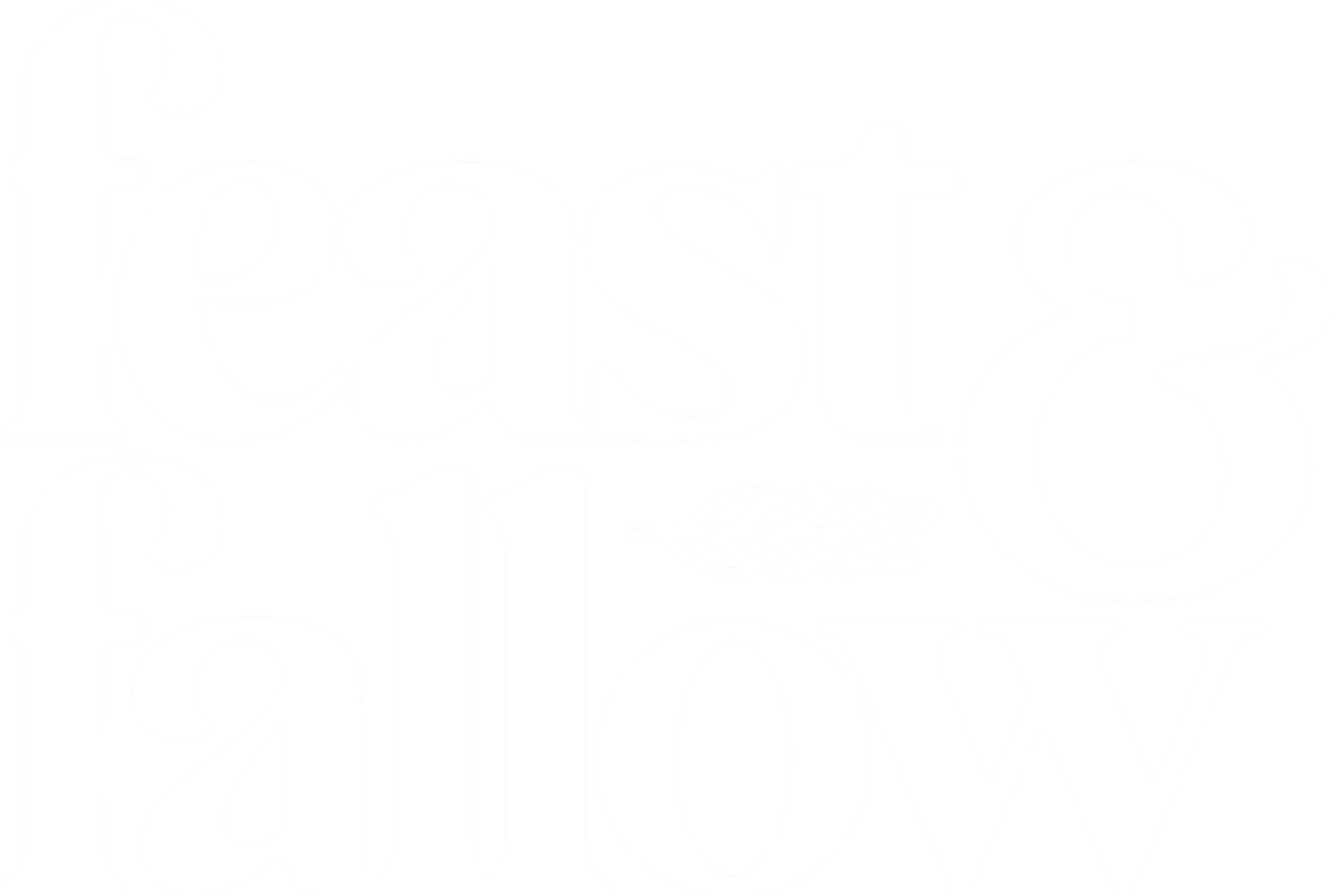 Feast & Fallow