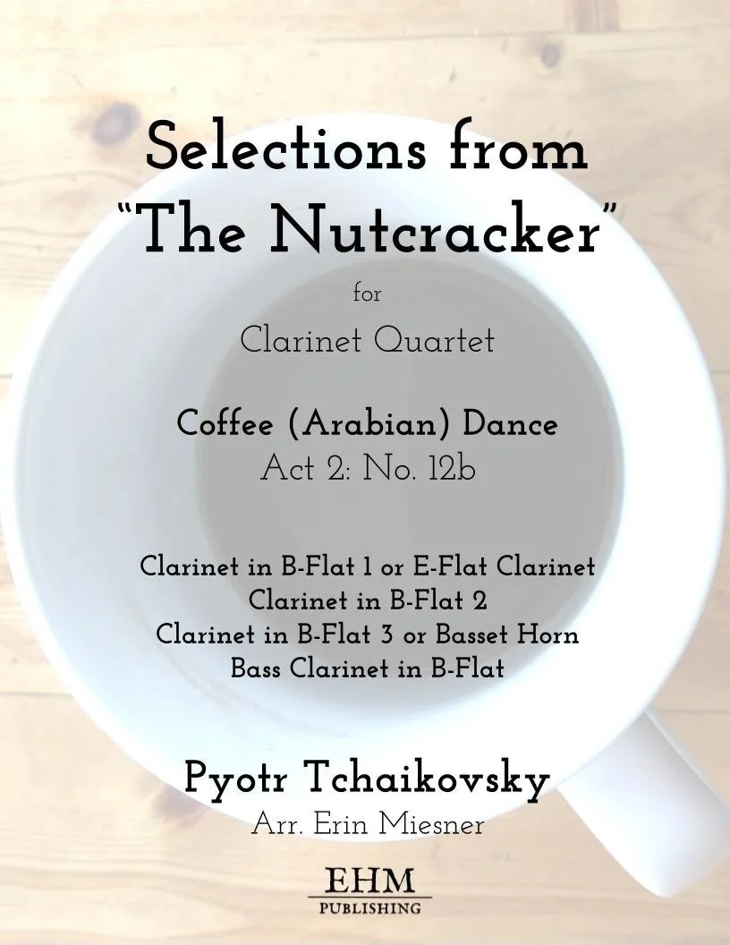 Coffee (Arabian) Dance from "The Nutcracker" for Clarinet Quartet — EHM ...