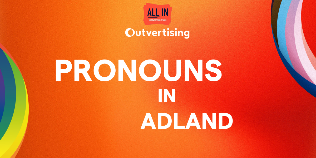 Outvertising launches Pronouns in Adland guide to help organisations ...