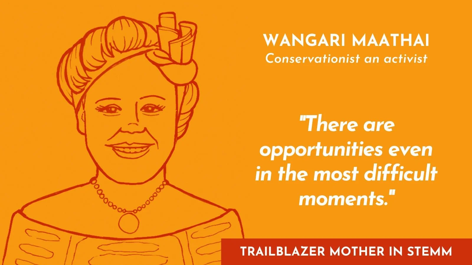 Wangari Maathai — Mothers in Science
