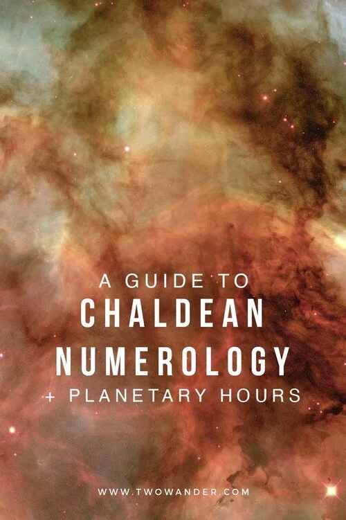 Chaldean Numerology And Planetary Hours — Two Wander x Elysium Rituals