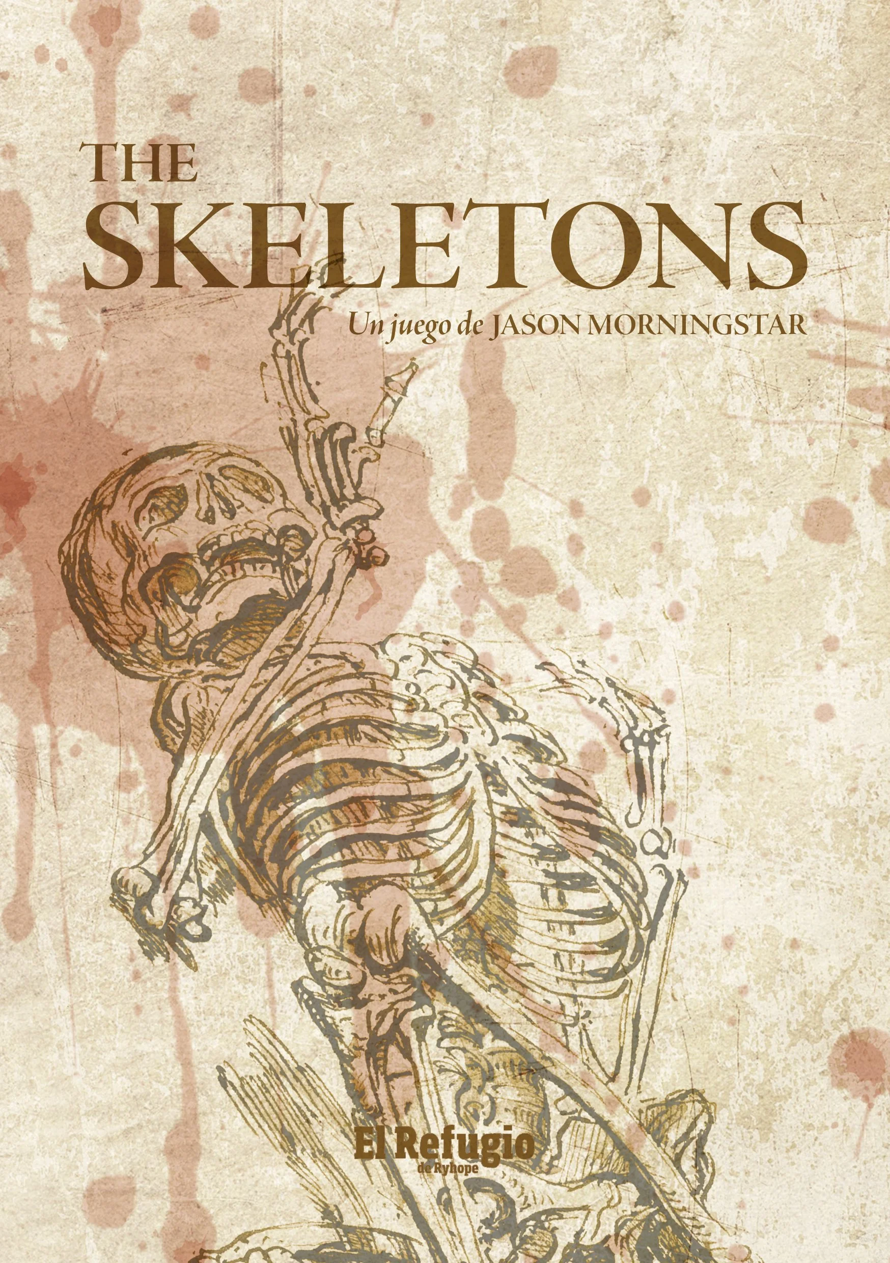 The Skeletons Jason Morningstar Bully Pulpit Games — El Refugio de Ryhope