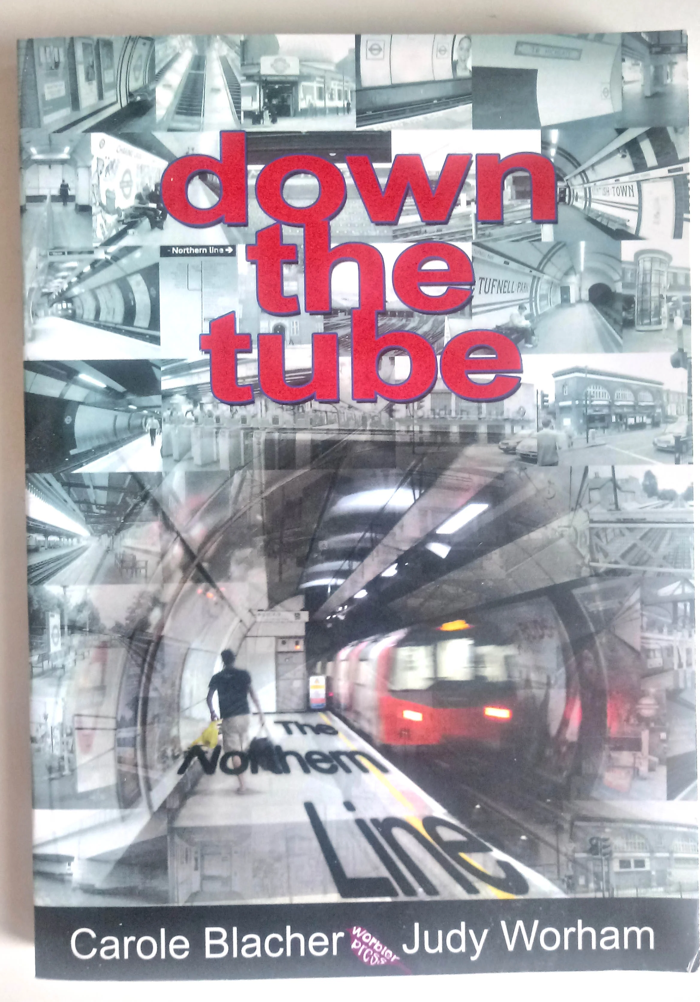 Worbler Press - Down The Tube: The Northern Line — WatsonPrime