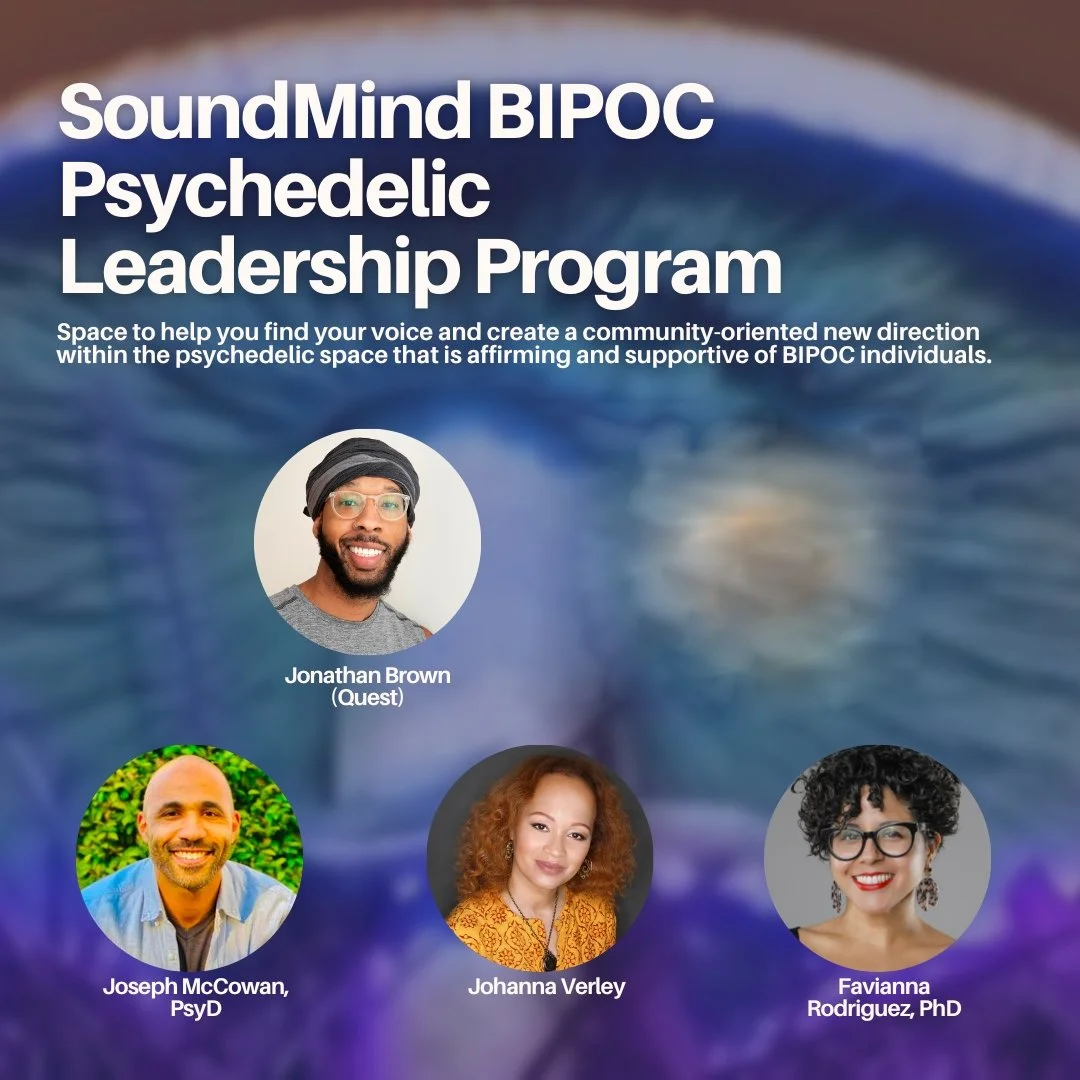 SoundMind BIPOC Psychedelic Leadership Program — SoundMind Institute