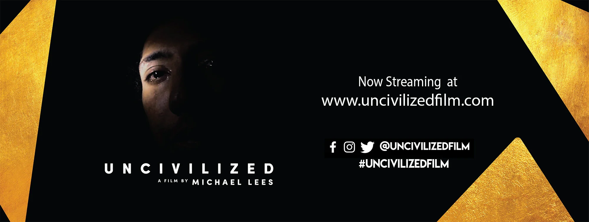 UNCIVILIZED - Documentary 2020