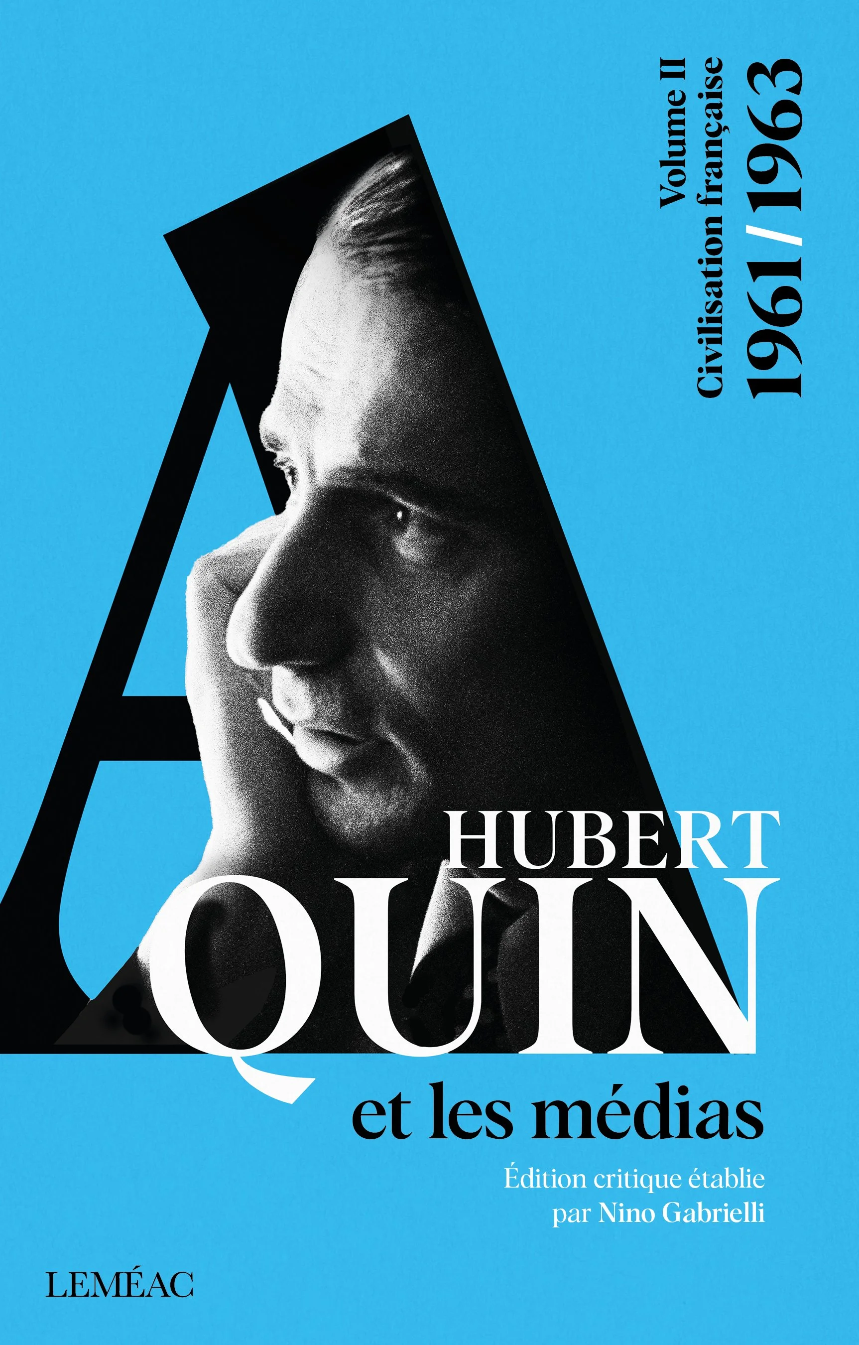 Hubert Aquin et les médias - Volume 2 — Leméac Éditeur - Programme