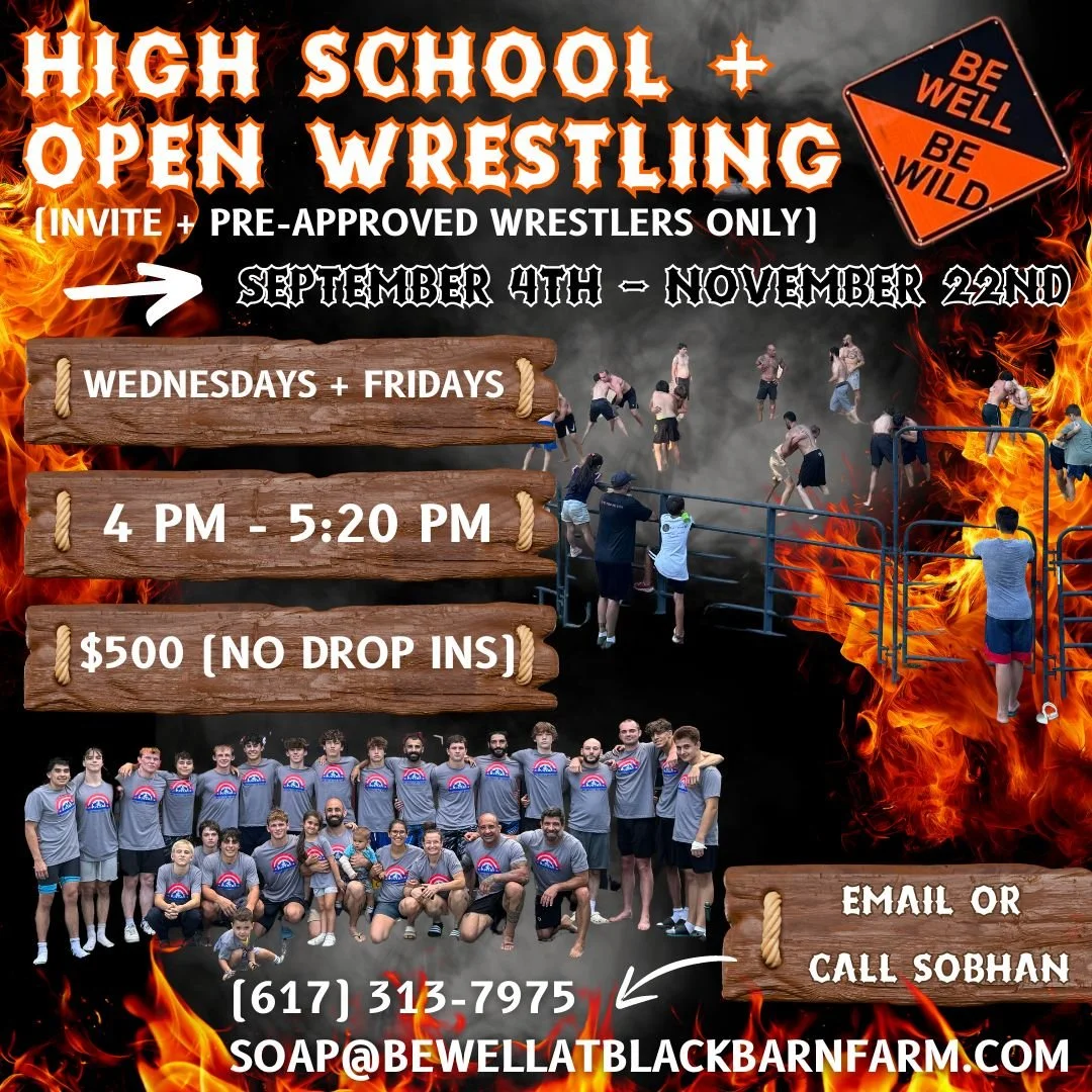 BE WELL + BE WILD WRESTLING — Be WELL at Black Barn Farm, LLC