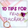 10 Tips for New Teachers — Mrs. Kayla Durkin
