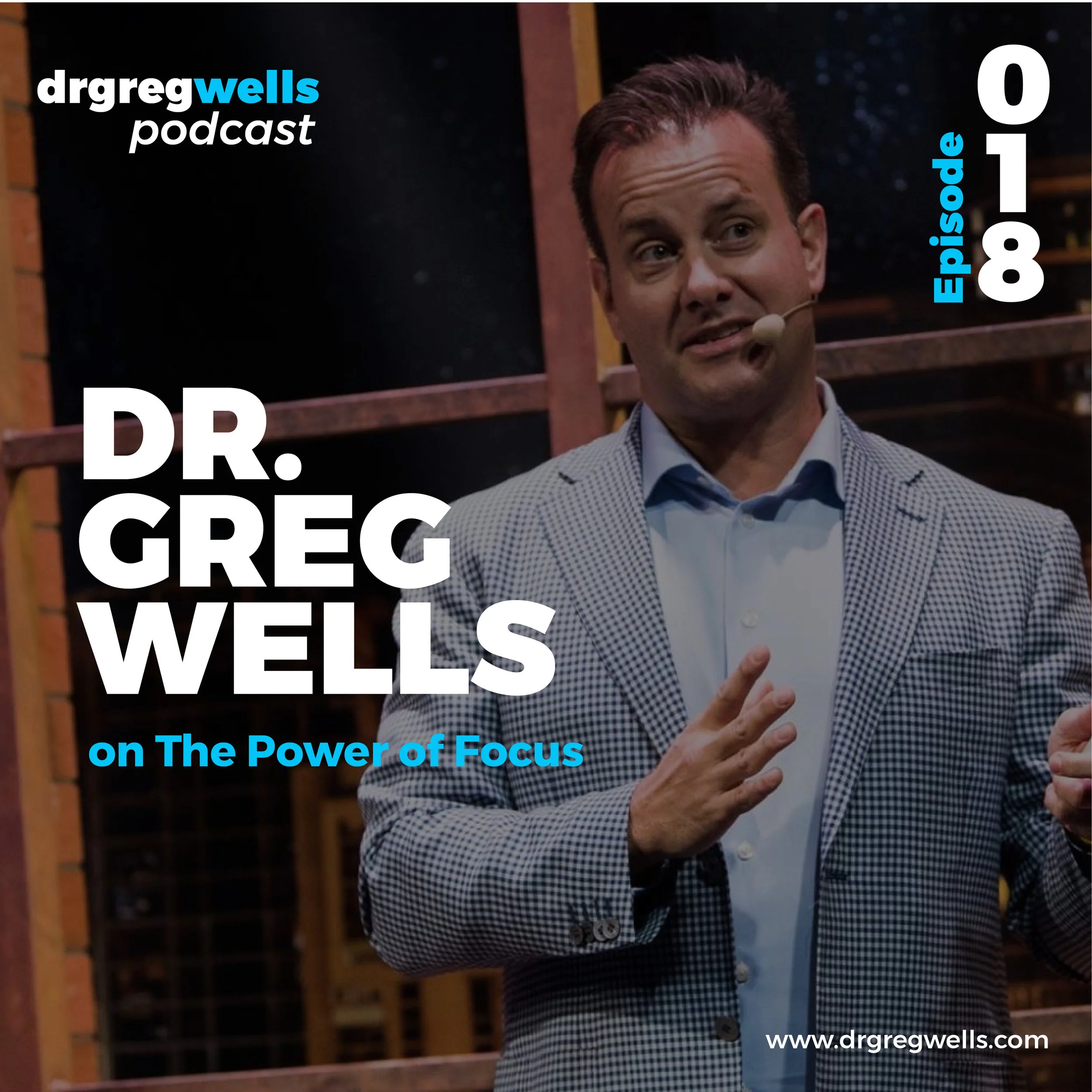 Dr. Greg Wells Podcast—Every Tuesday! — Dr. Greg Wells
