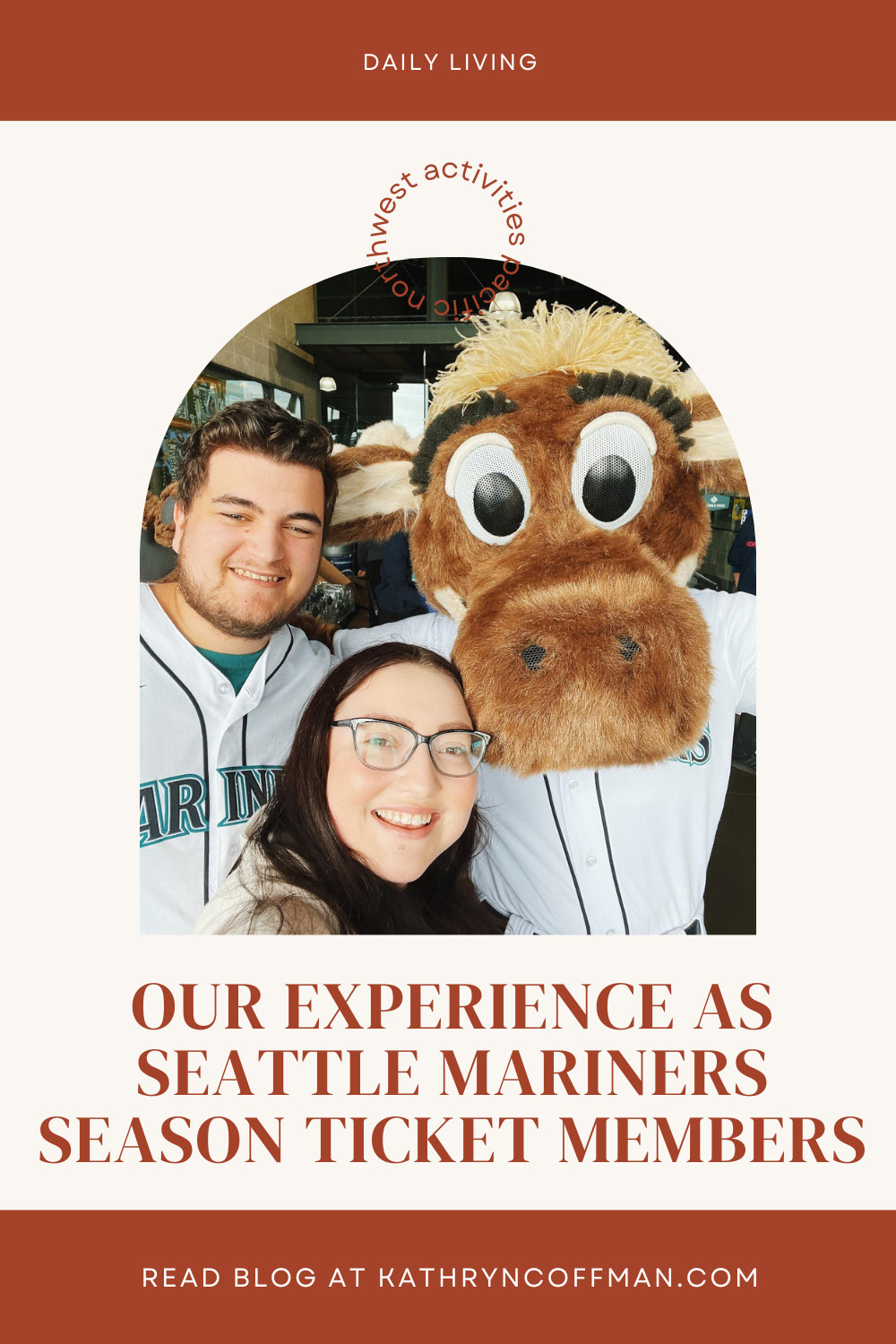 Our Experience as Seattle Mariners Season Ticket Members — Kathryn ...