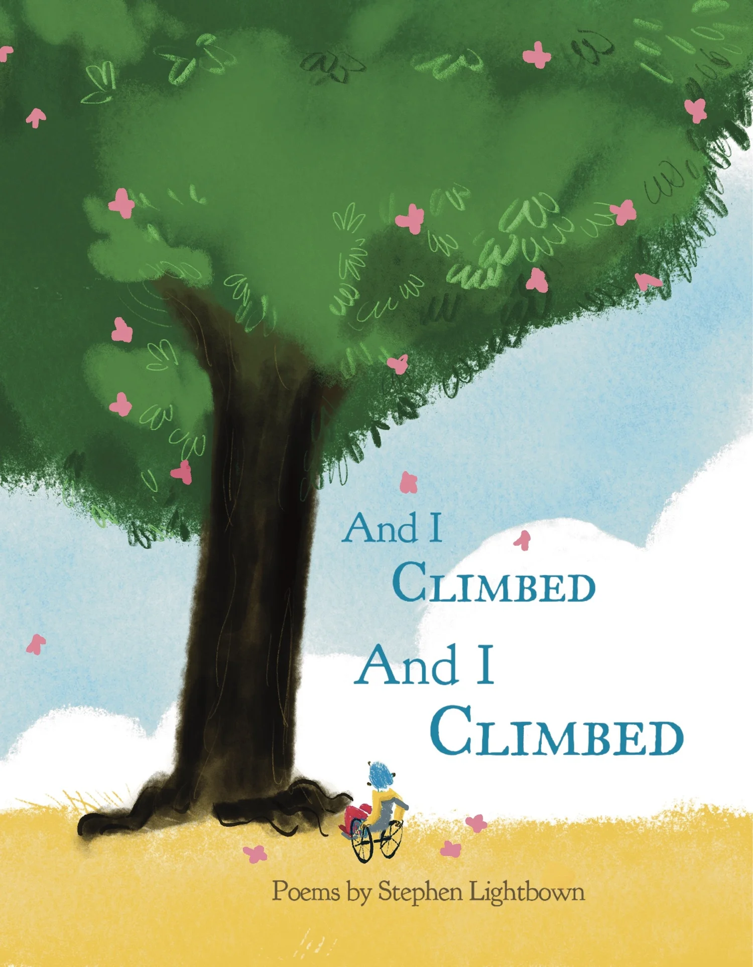 And I Climbed And I Climbed by Stephen Lightbown — Troika Books