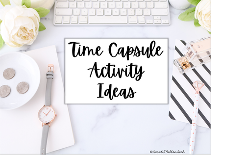 Time Capsule Ideas — Sarah Miller Tech