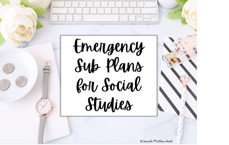 Emergency Sub Plans for Social Studies — Sarah Miller Tech