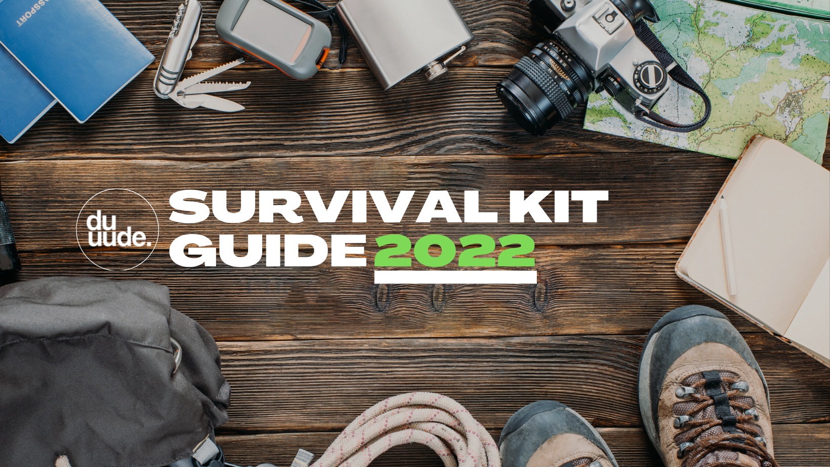 Building the Ultimate Survival Kit: Guide for ANY Prepper — duuude ...