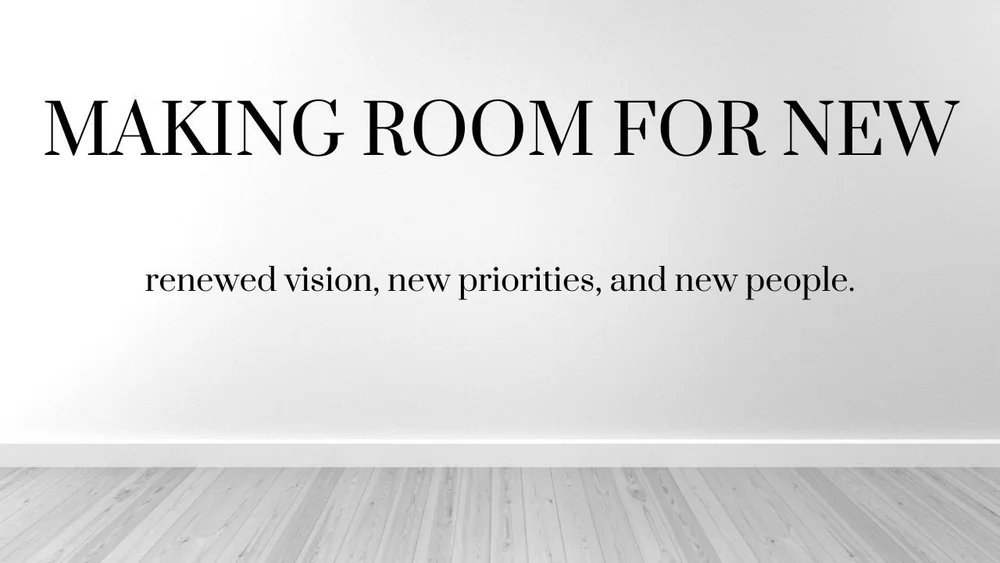 Making Room for New - Worship Series — Lake Cities United Methodist Church