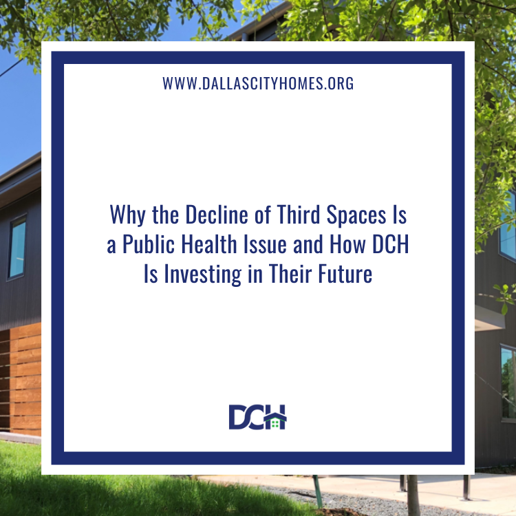 Why the Decline of Third Spaces Is a Public Health Issue and How DCH Is ...
