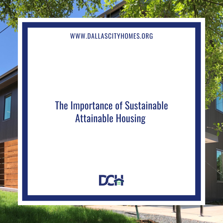 The Importance of Sustainable Affordable Housing — Dallas City Homes