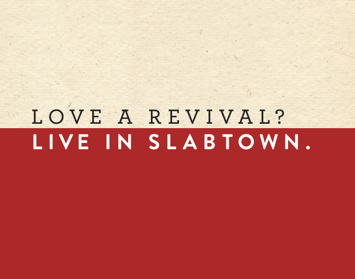 Welcome to Slabtown