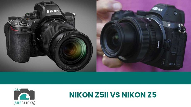 Nikon Z5II vs Z5 — SheClicks