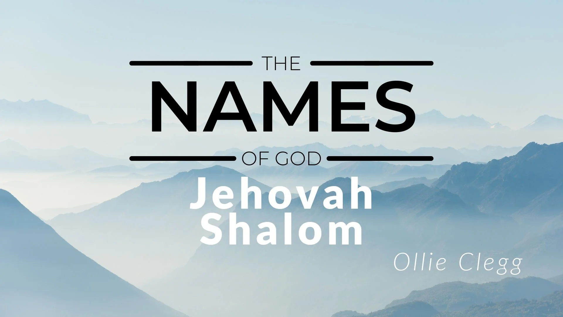 The Names of God - Jehovah Shalom — St Mungo's Church Balerno & Livingston