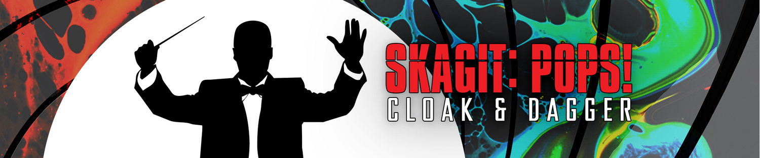 Cloak and Dagger — Skagit Symphony