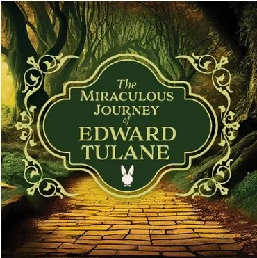The Miraculous Journey of Edward Tulane — Abilene Cultural Affairs Council