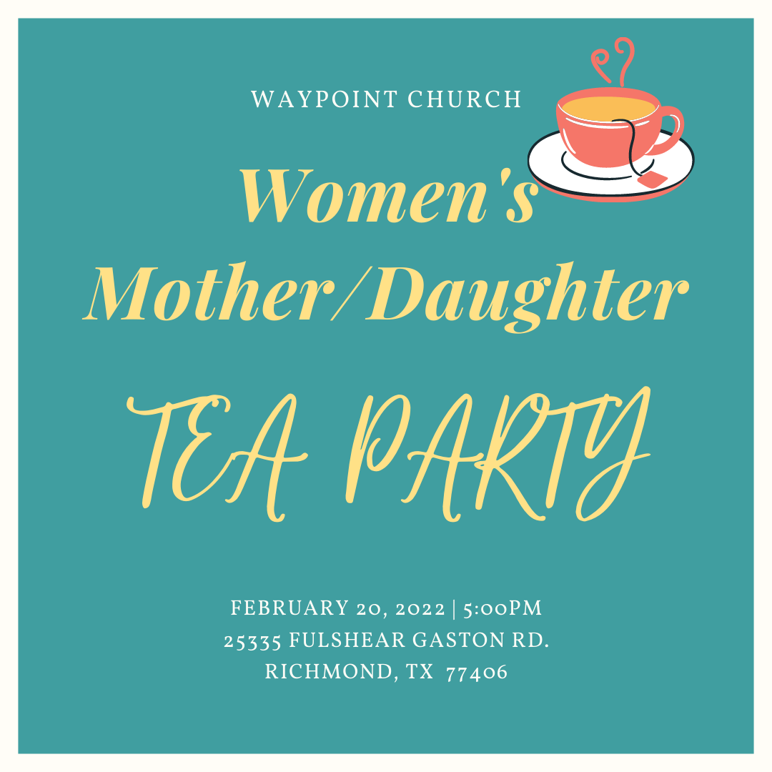 Mother / Daughter Tea — Waypoint church