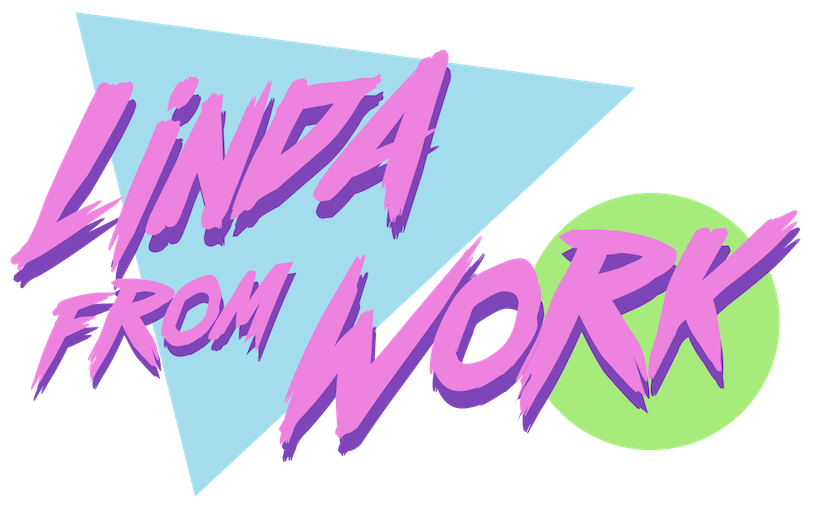 About — Linda From Work