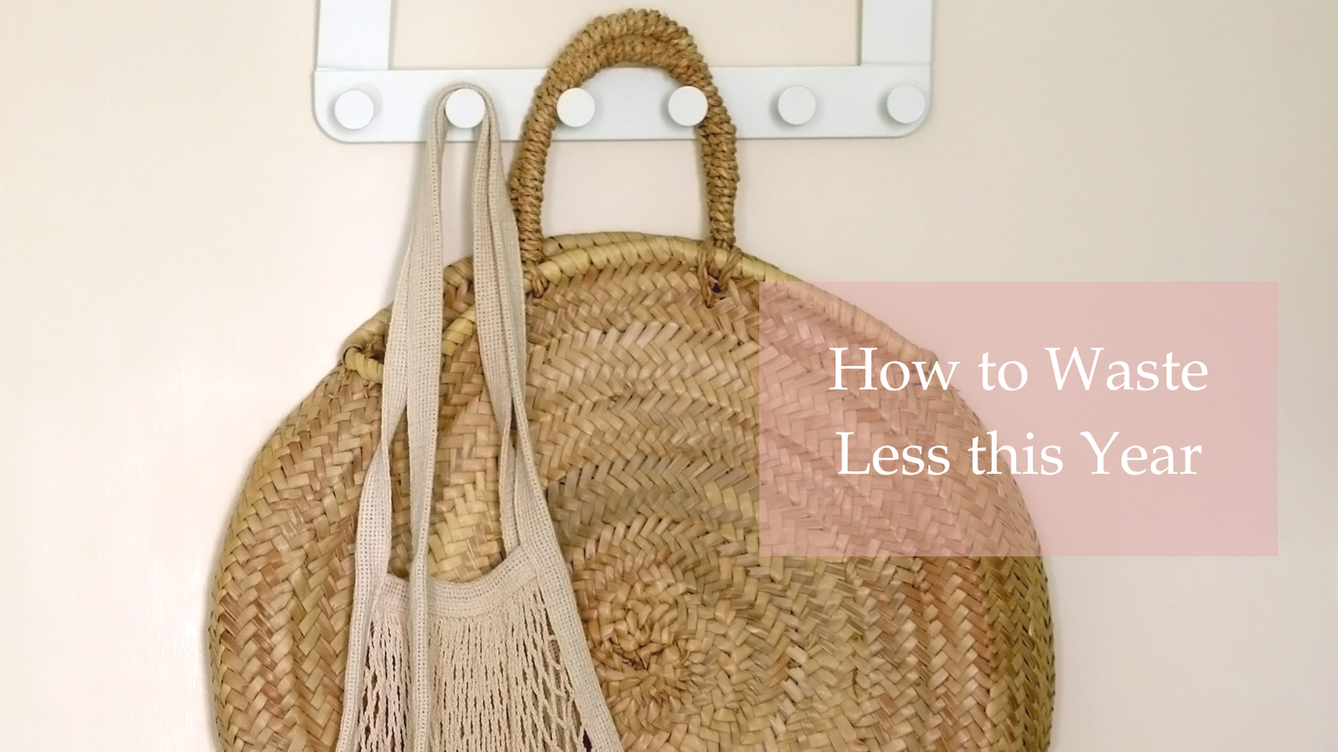 How To Waste Less This Year — The Little Details home + office ...