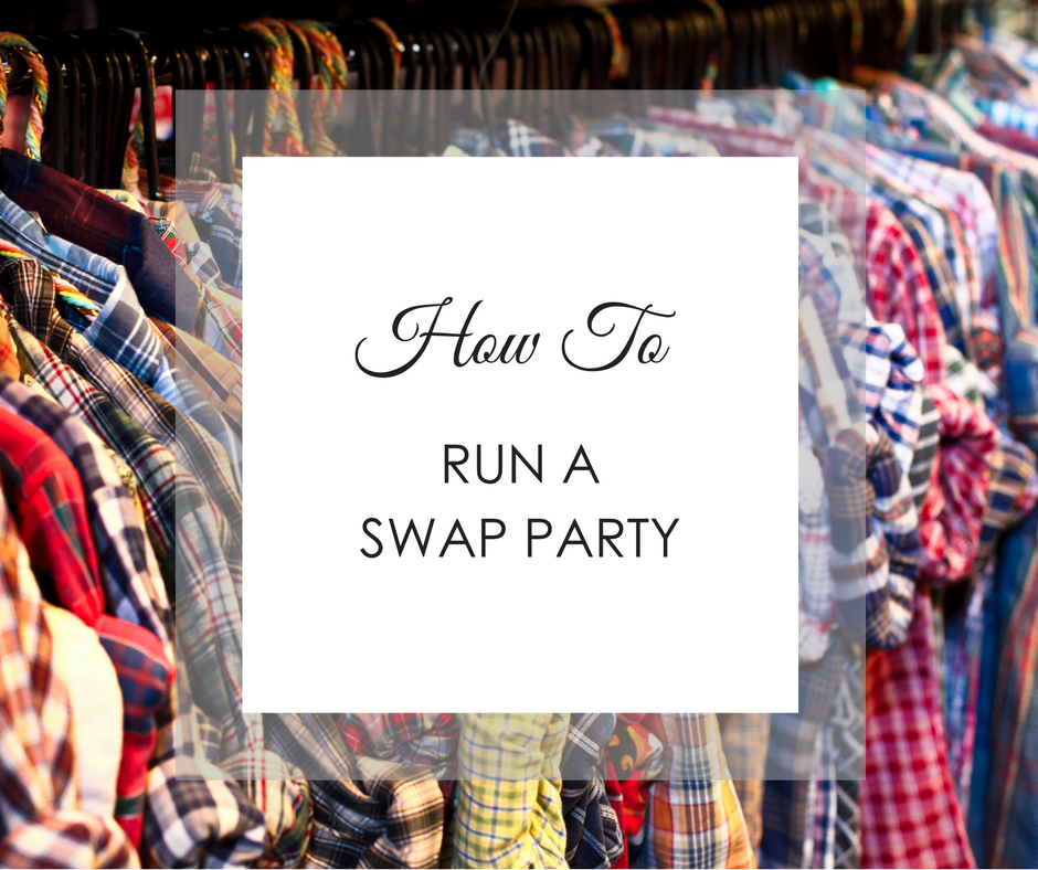 How To Run A Swap Party — The Little Details home + office + digital ...