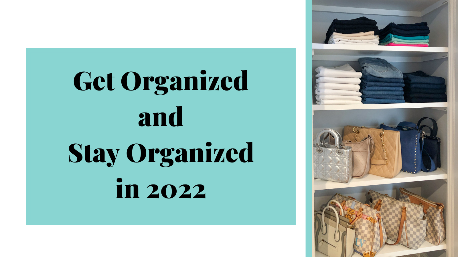 Get Organized and Stay Organized in 2022 — The Little Details home ...