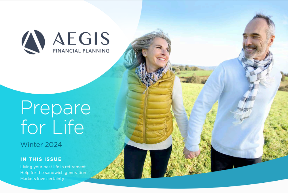 Prepare for Life | Winter 2024 — Aegis Financial Planning