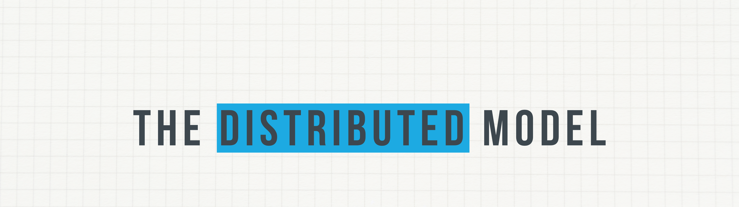 The Distrubuted Model of Our Program — The B4T Incubator