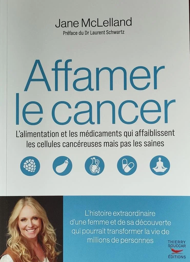 Comment affamer le cancer : Jane McLelland — Association Cancer et ...