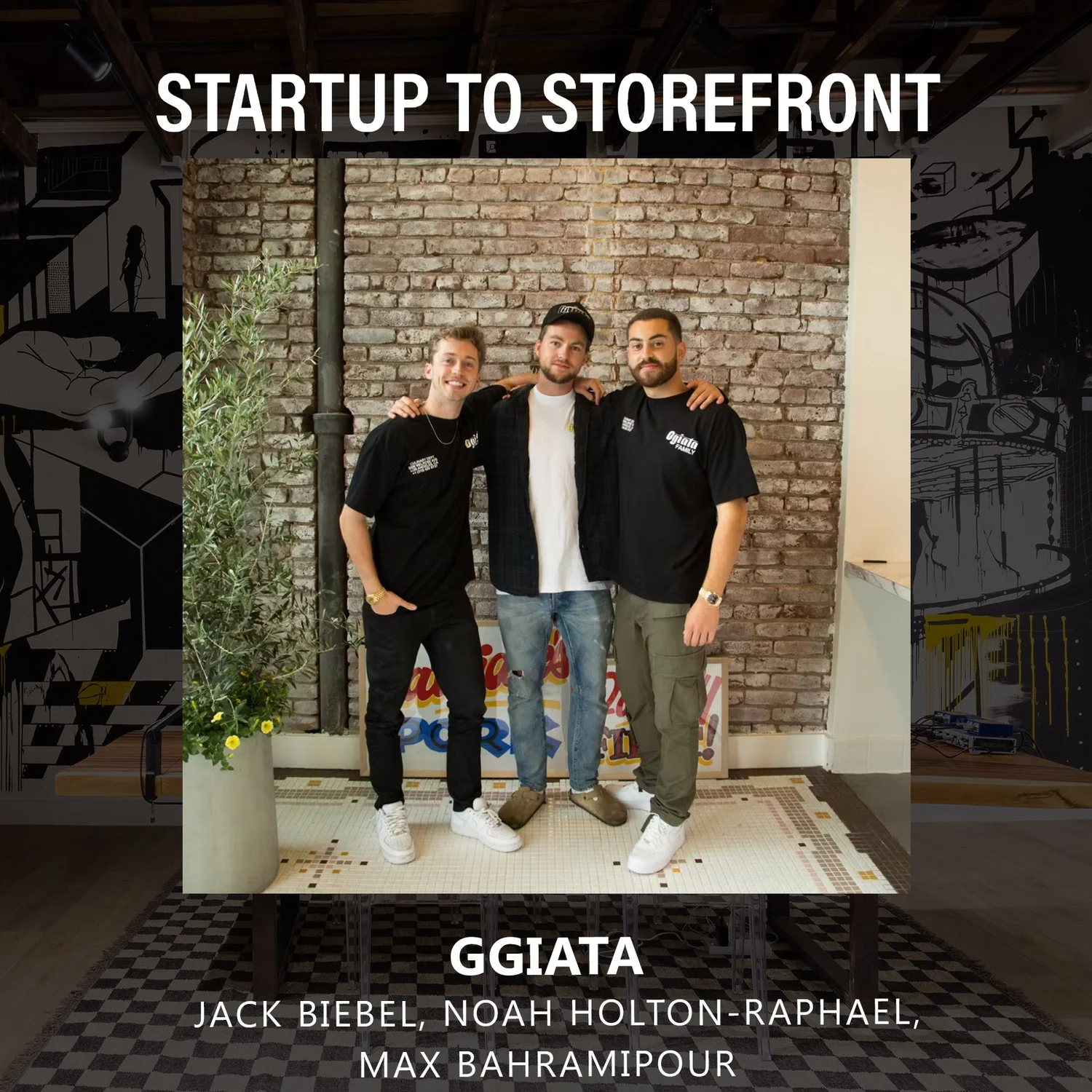 Ggiata - Jack, Noah, & Max 🥖 — Startup to Storefront