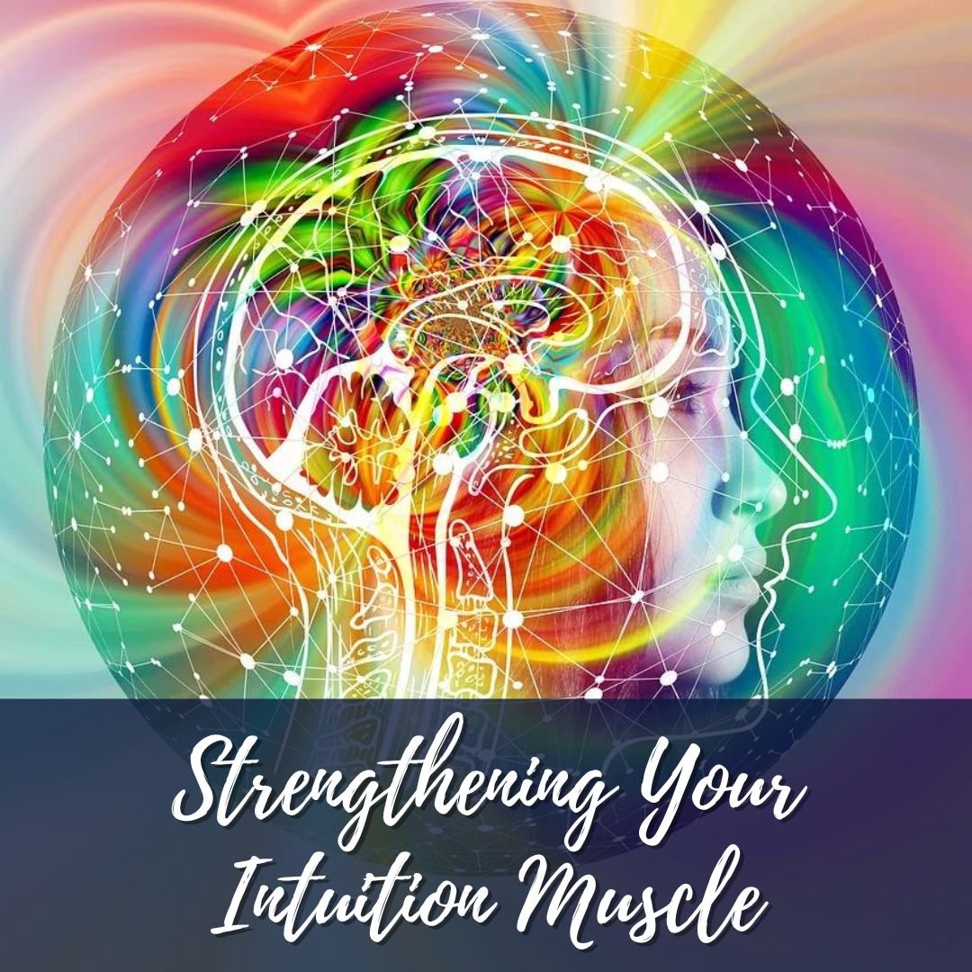 New class: Strengthening Your Intuition Muscle — mary m. bauer
