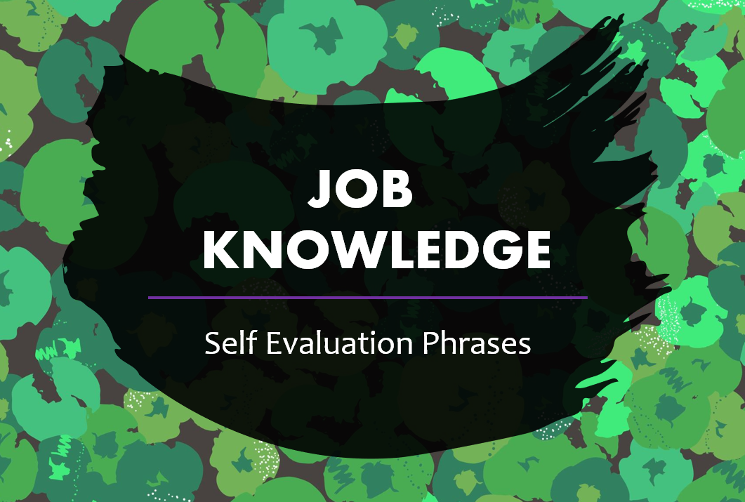 10 Thoughtful Self Evaluation Phrases for Job Knowledge — ManageBetter