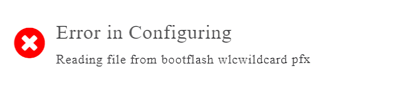 Cisco WLC 9800 Certificate Installation Error Reading File From Bootflash — WIRES AND WI.FI