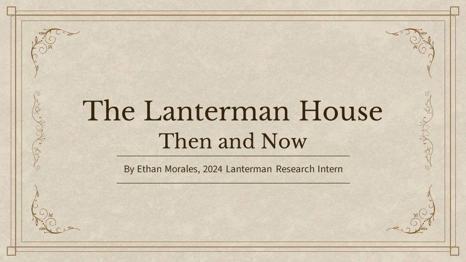 Then and Now in our Community — Lanterman House