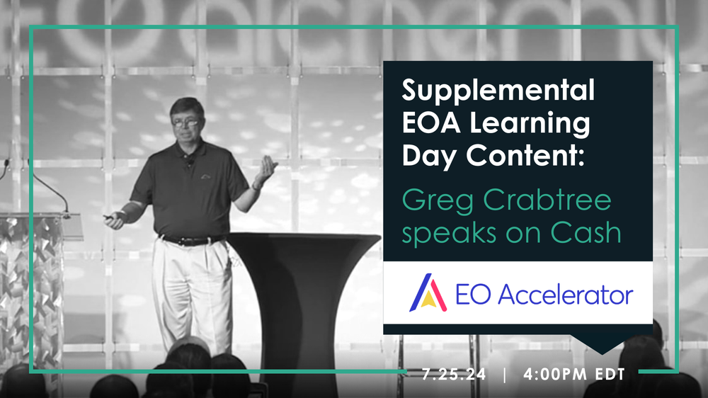VIRTUAL EVENT: EOA Learning Day | Greg Crabtree on Cash! — EO Charleston