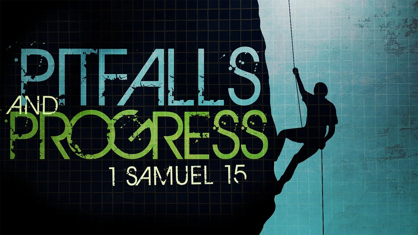 Pitfalls and Progress — The Grove Church Pitfalls and Progress — The Grove Church