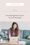 Time Management Tips for Account Managers — DOT & Company