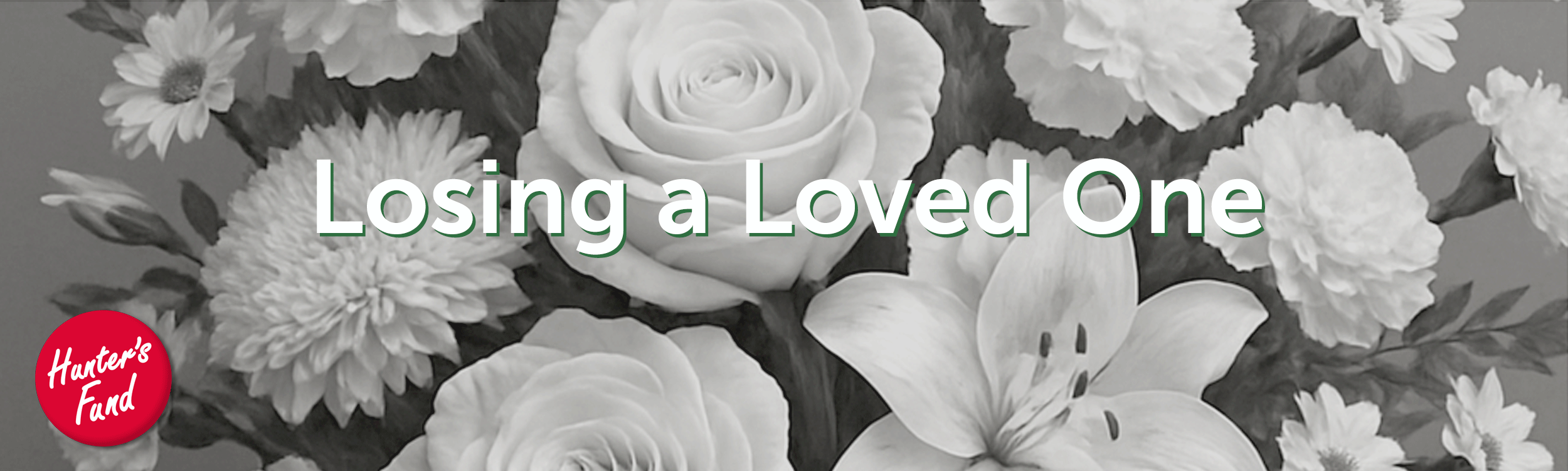 Losing a Loved One (Form) — Saving Young Lives to Realize Dreams