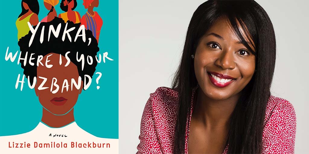 Yinka Where Is Your Huzband by Lizzie Damilola Blackburn — Paterson Loarn