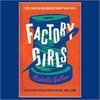 Factory Girls by Michelle Gallen — Paterson Loarn