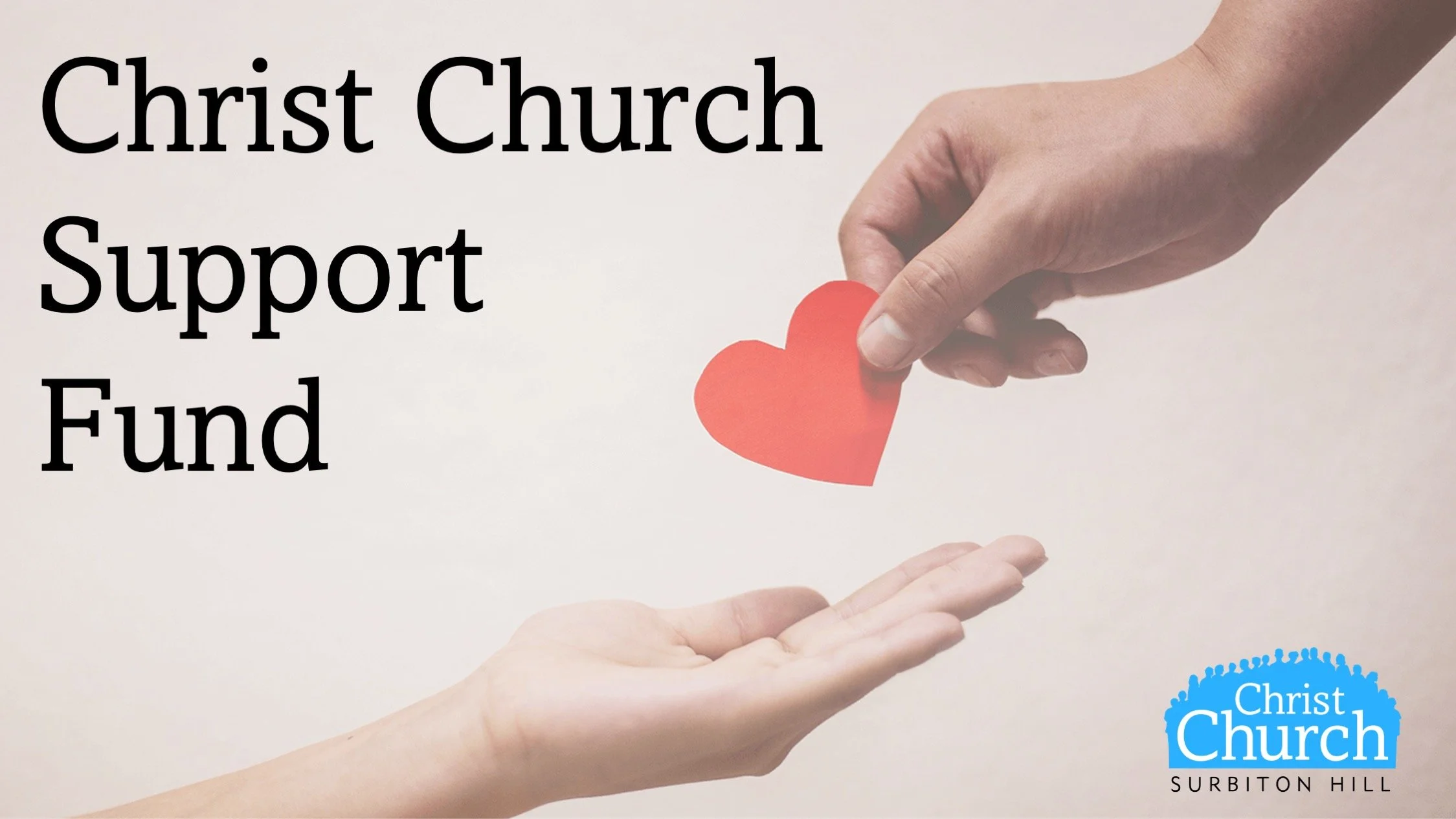 Christ Church Support Fund — Christ Church Surbiton Hill