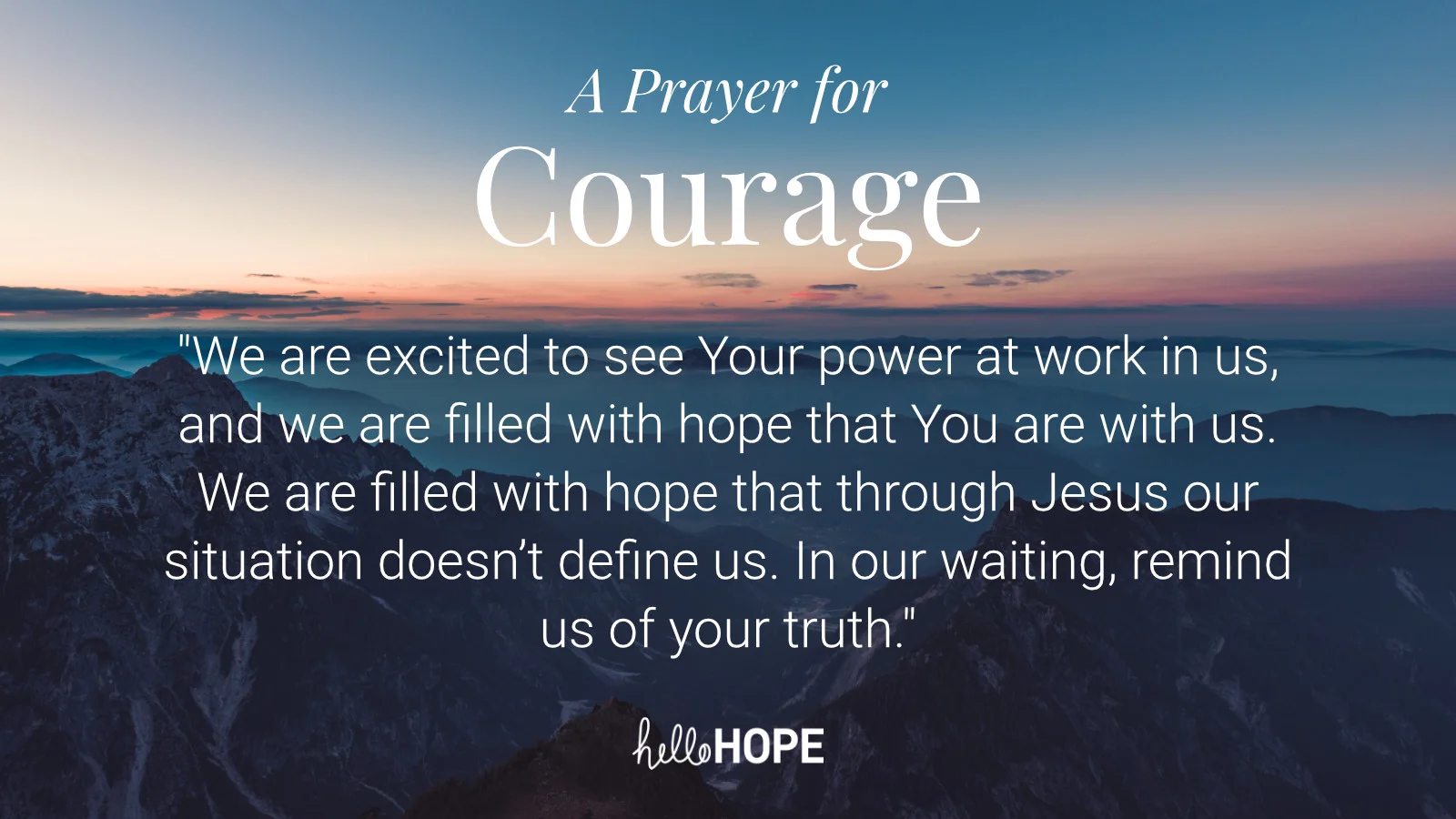 Prayer for Courage | helloHOPE